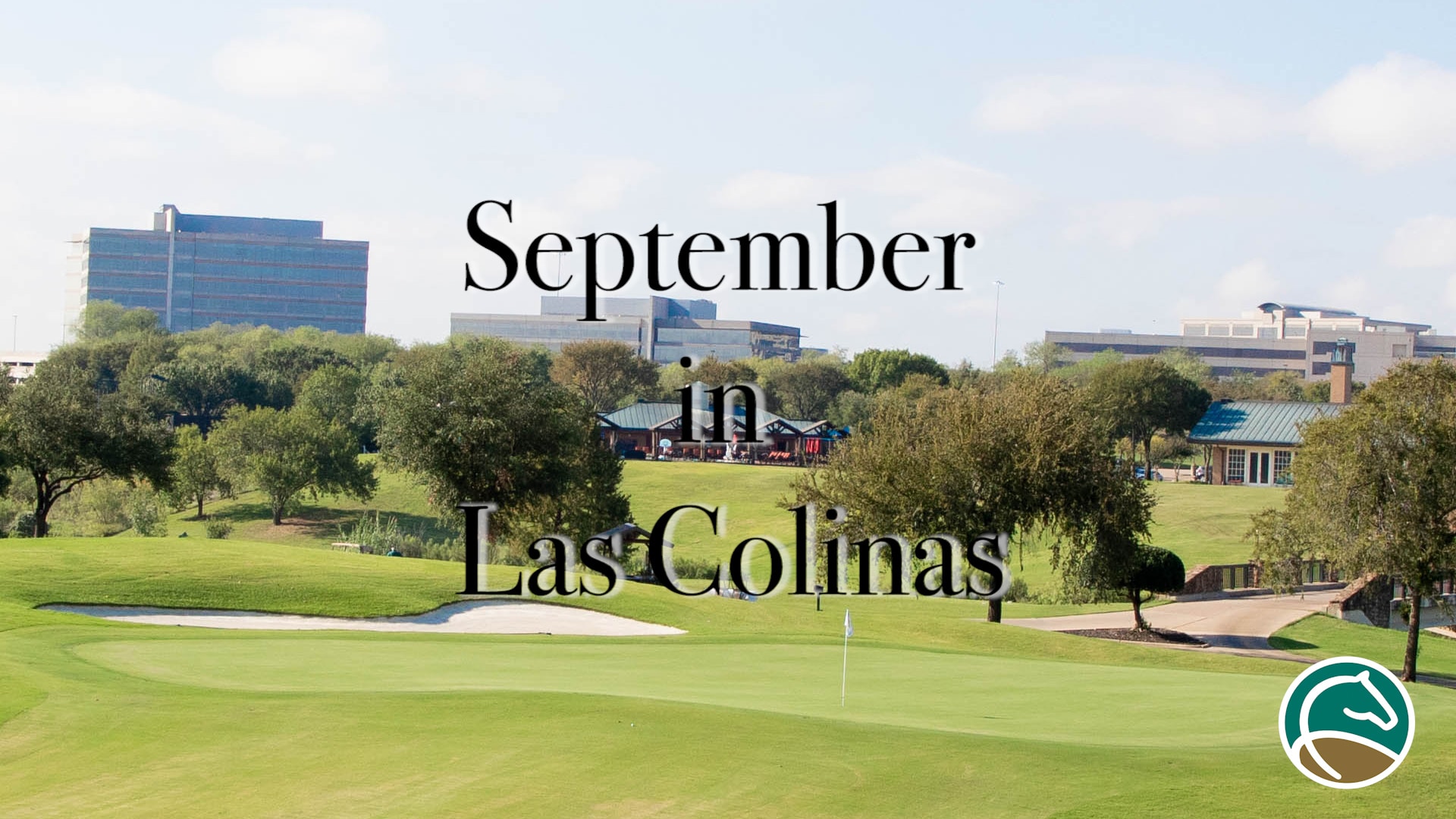 September in Las Colinas - Las Colinas